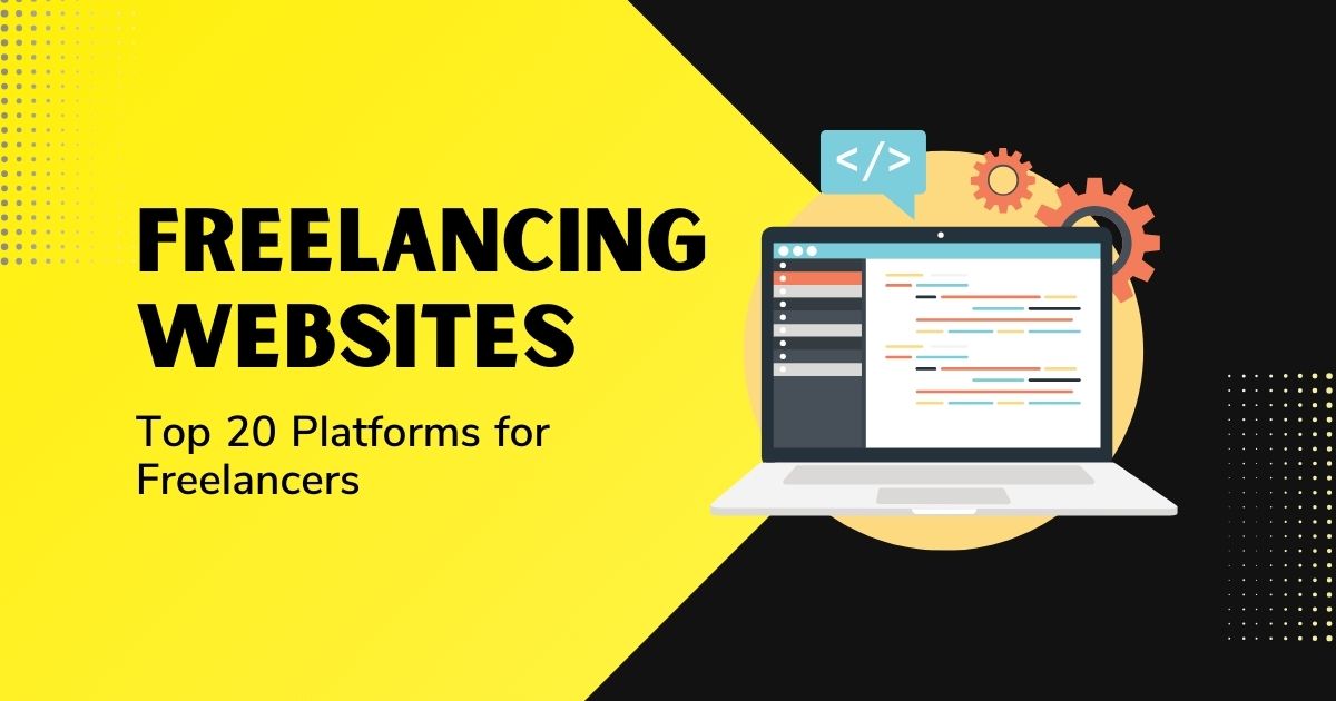 Freelancing Websites: Top 20 Platforms for Freelancers in 2024