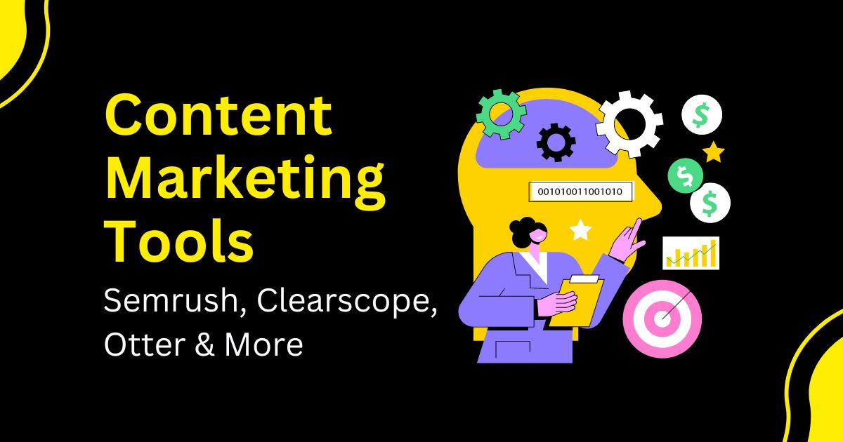15 Content Marketing Tools 2024: Semrush, Clearscope, Otter & More